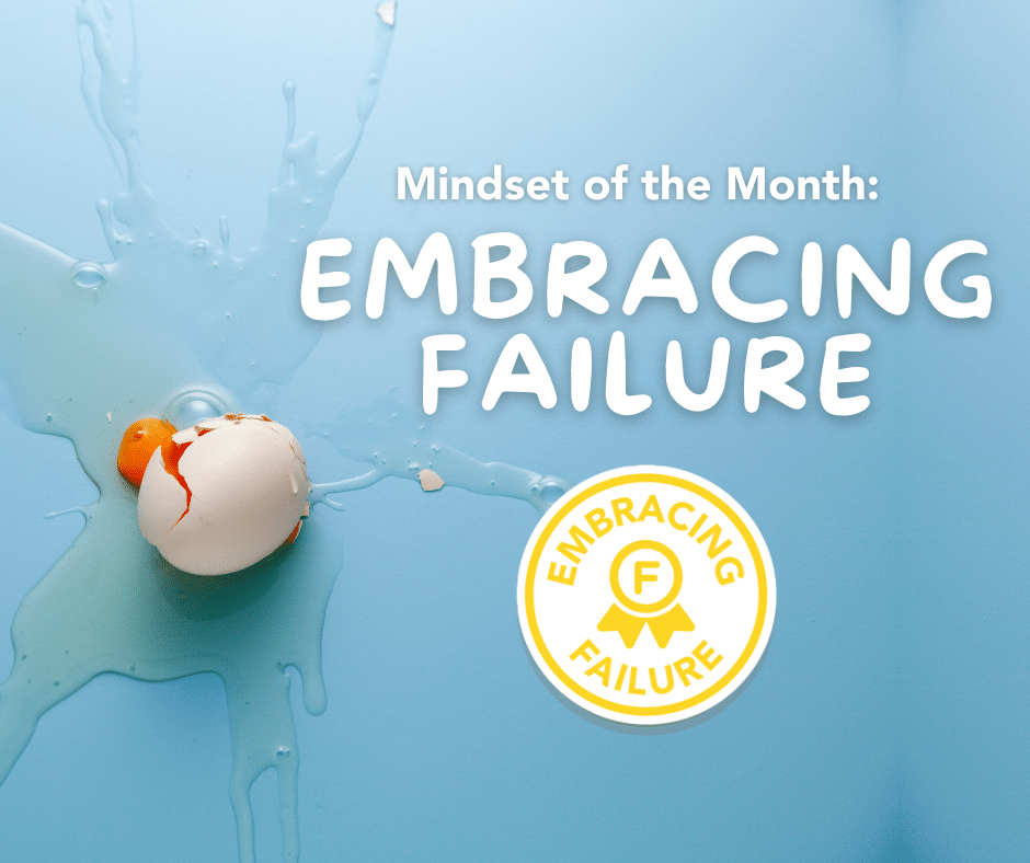 Mindset of the Month: Embracing Failure